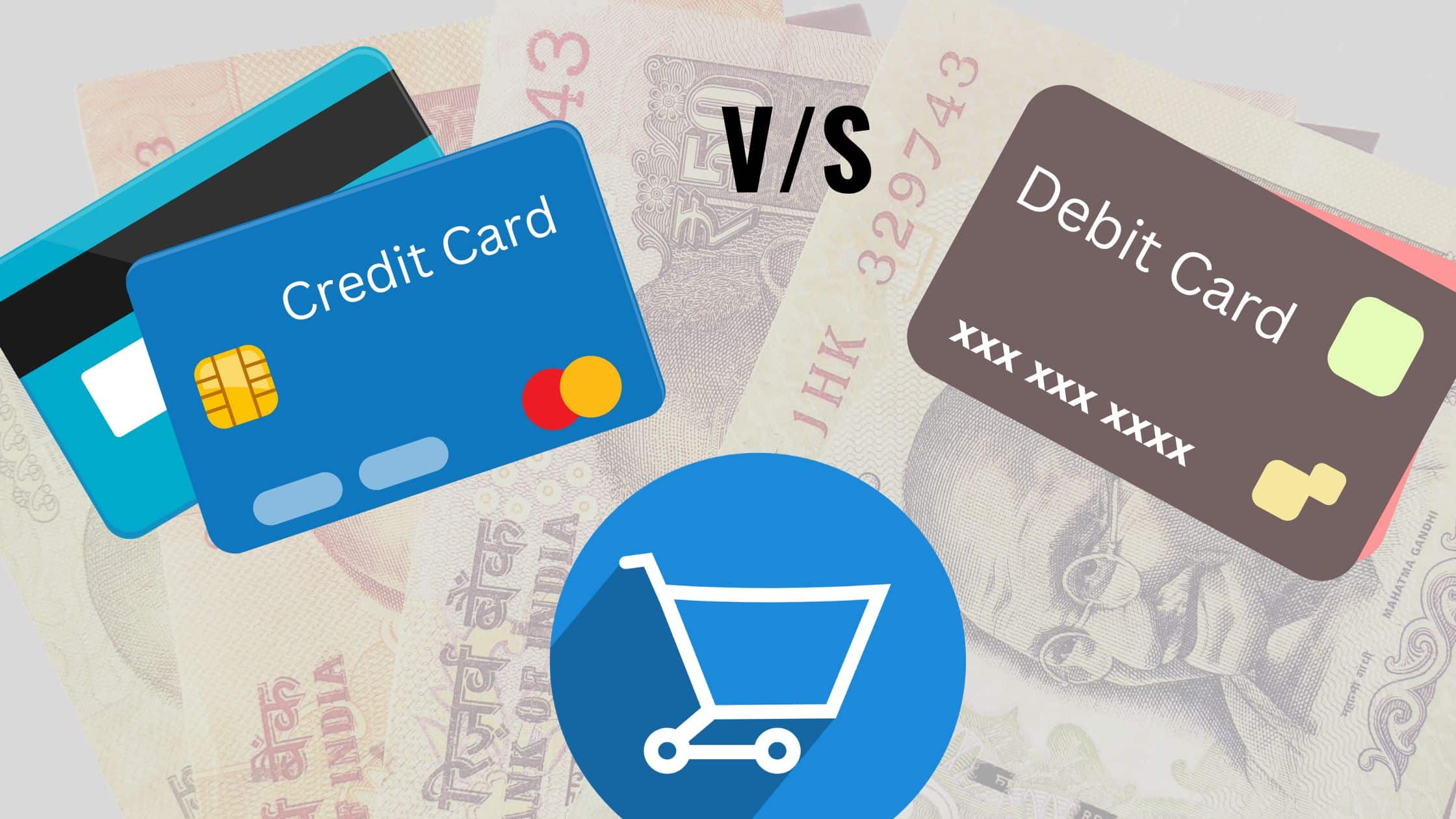 Credit - Debit Card | क्रेडिट कार्ड आणि डेबिट कार्ड घेताय? मग हे वाचाच ...
